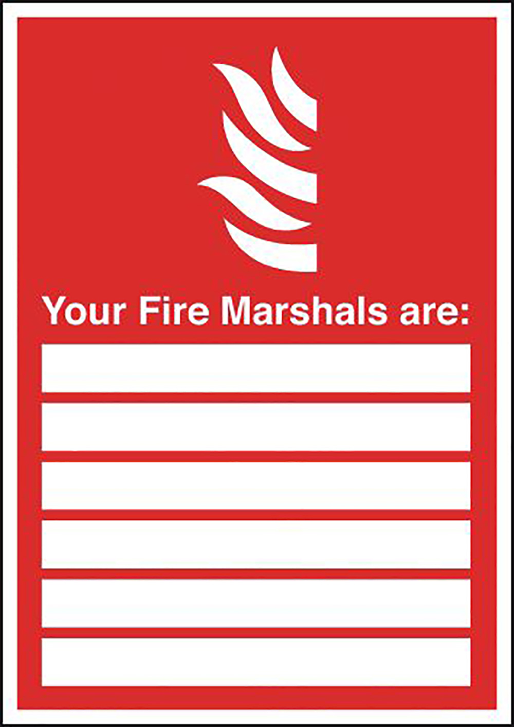 Your Fire Marshals Are Sign (with spaces) 297x210mm | Fire Safety Signs